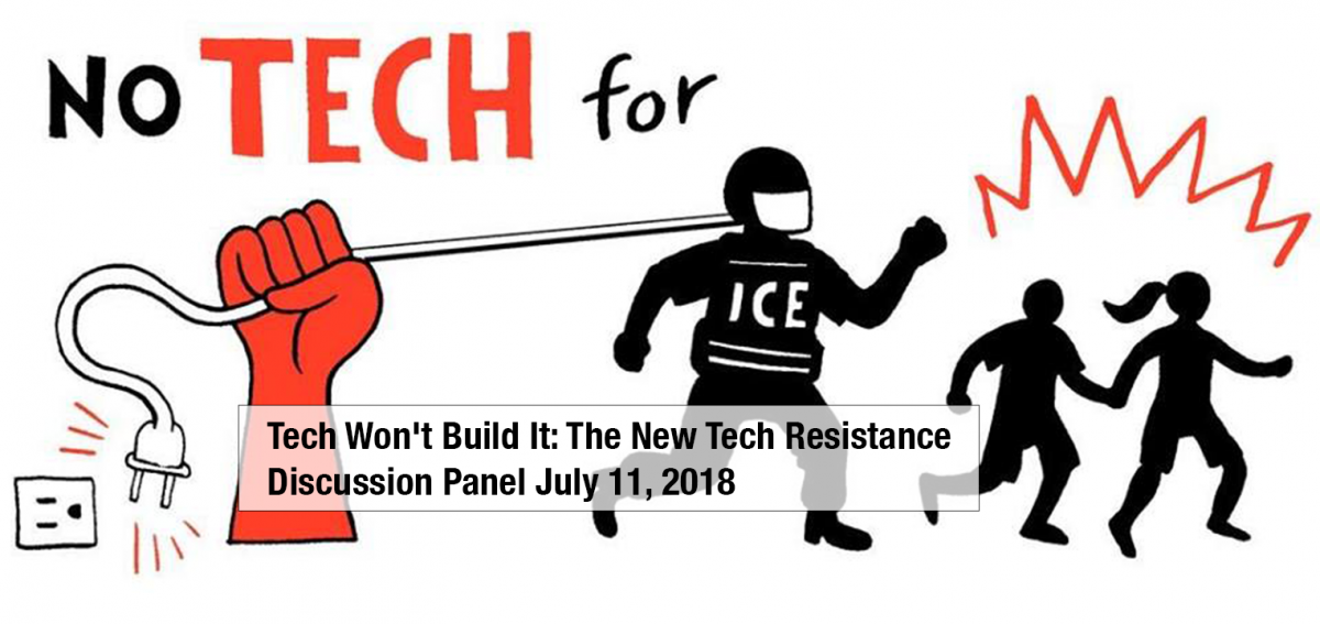 "Tech Won't Build It: The New Tech Resistance" Discussion Panel ...